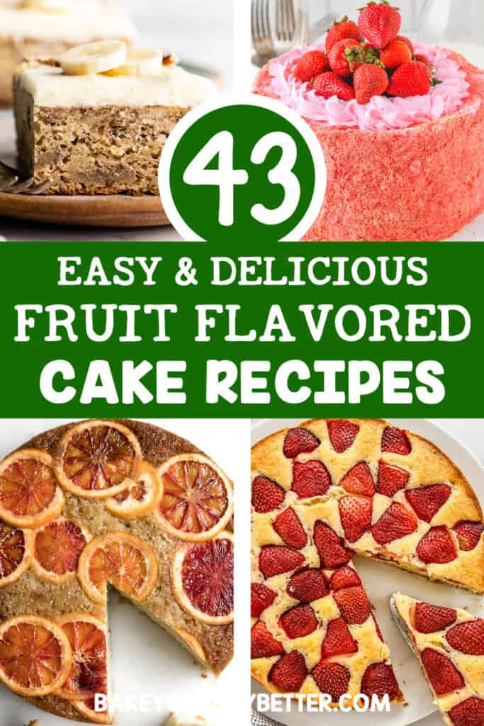Fruitylicious: 43 Fruit Flavored Cakes That Are Ripe for the Baking ...